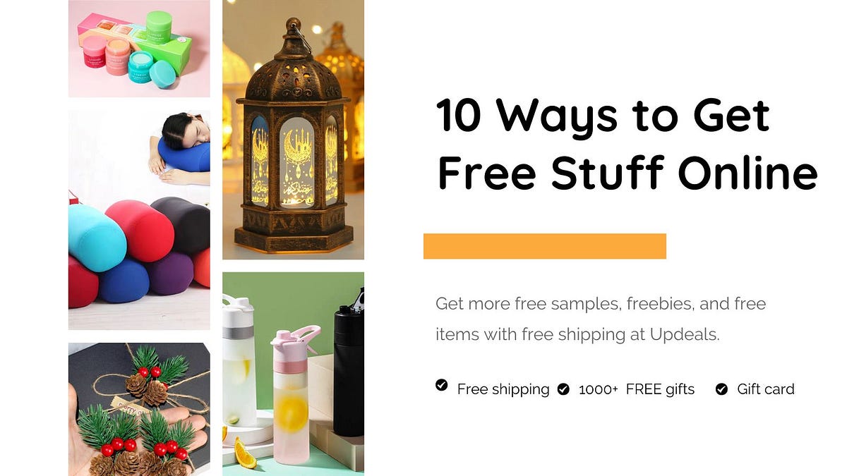10 Simple Ways to Get Free Stuff Online | by Updeals: Coupons, Best ...