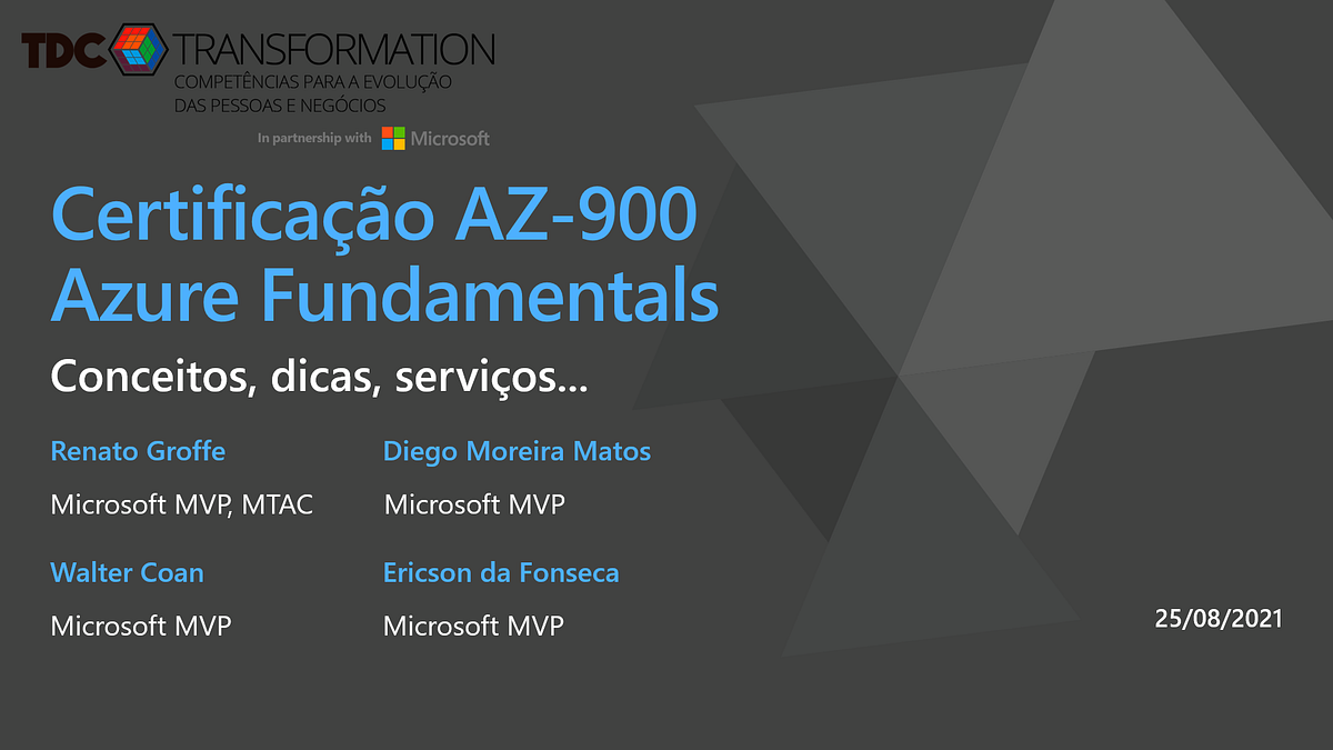 Exame AZ-900 - Azure Fundamentals | TDC Transformation 2021 | by Renato Groffe | Medium