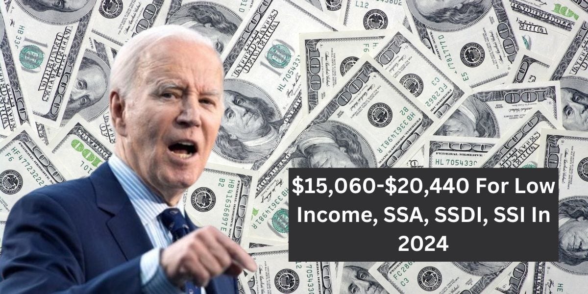 $15,060-$20,440 For Low Income, SSA, SSDI, SSI In 2024: Know ...