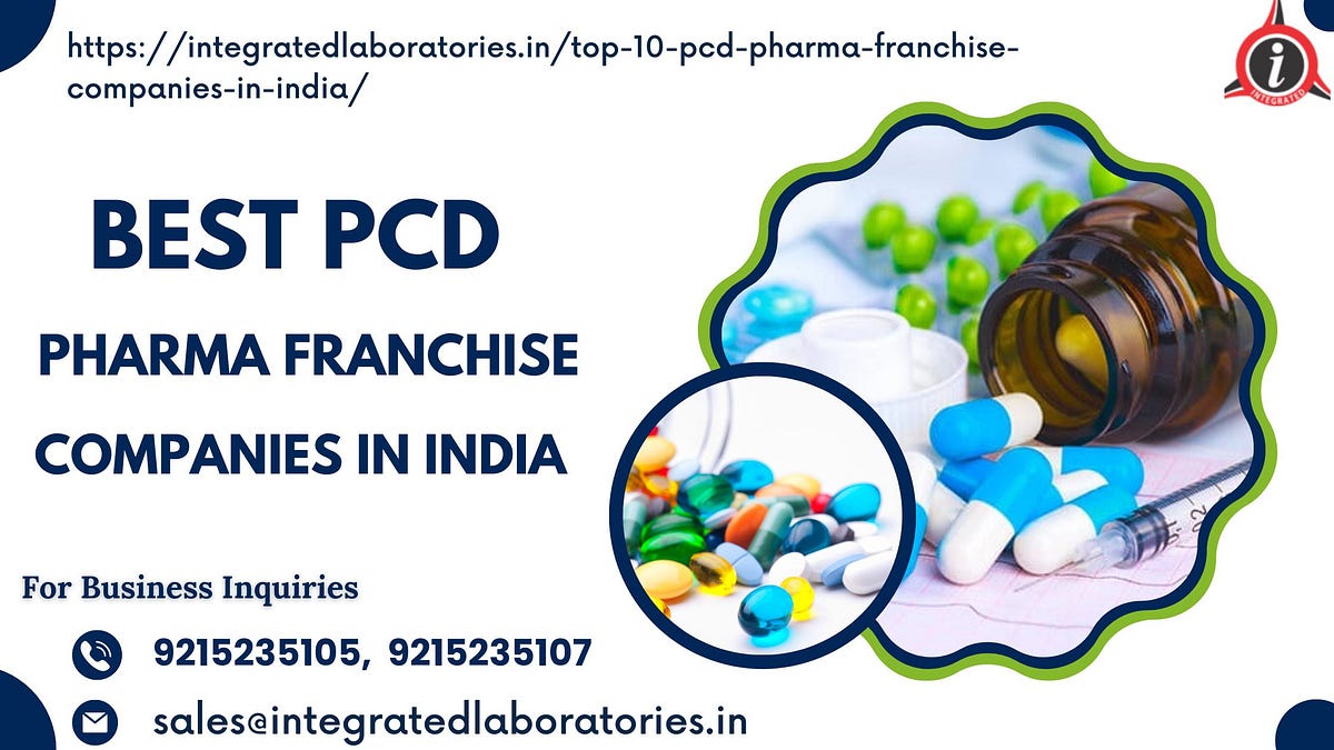 Best Pcd Pharma Franchise Companies In India | by Integrated ...