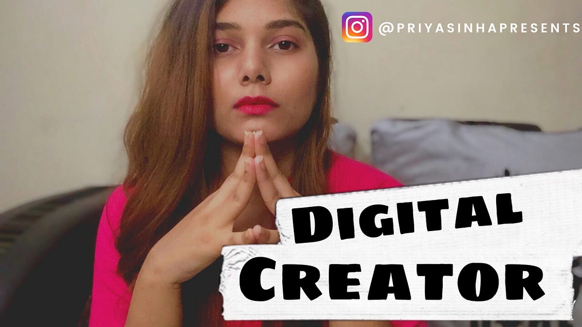 Career as a Digital Creator?. Ever since I passed out of my school I ...