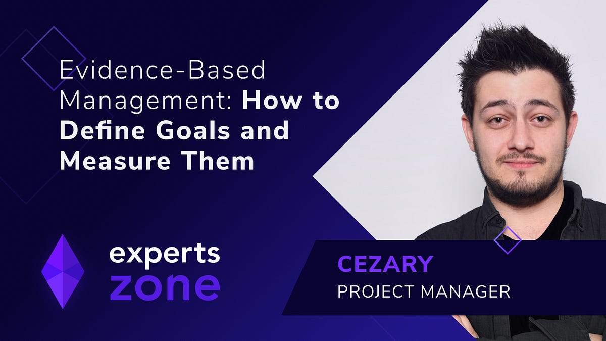 Evidence-Based Management: How to Define Goals and Measure Them ...