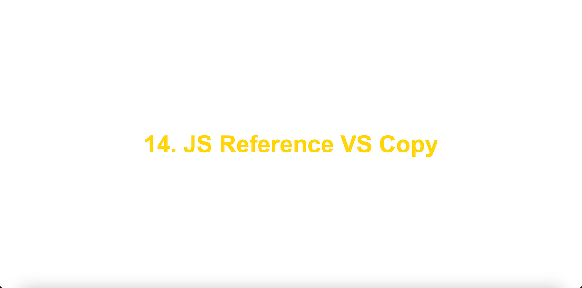 [JavaScript30] — 14 JS Reference VS Copy 挑戰 | Medium