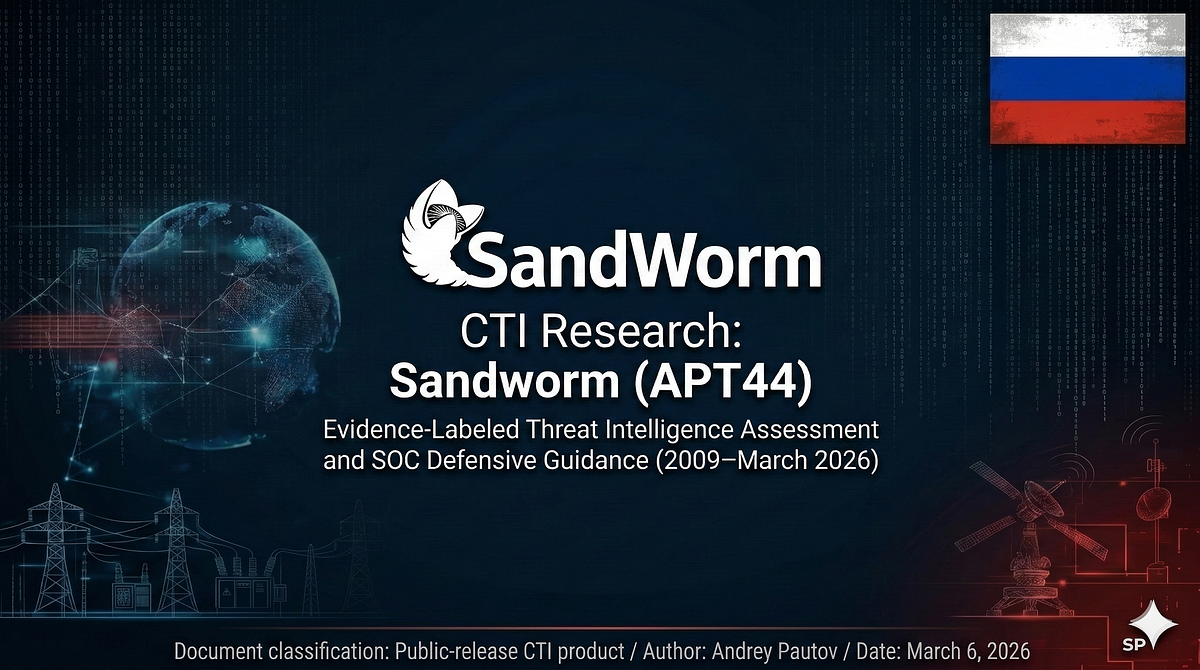 CTI Research: Sandworm / APT44. Evidence-Labeled Threat Intelligence ...