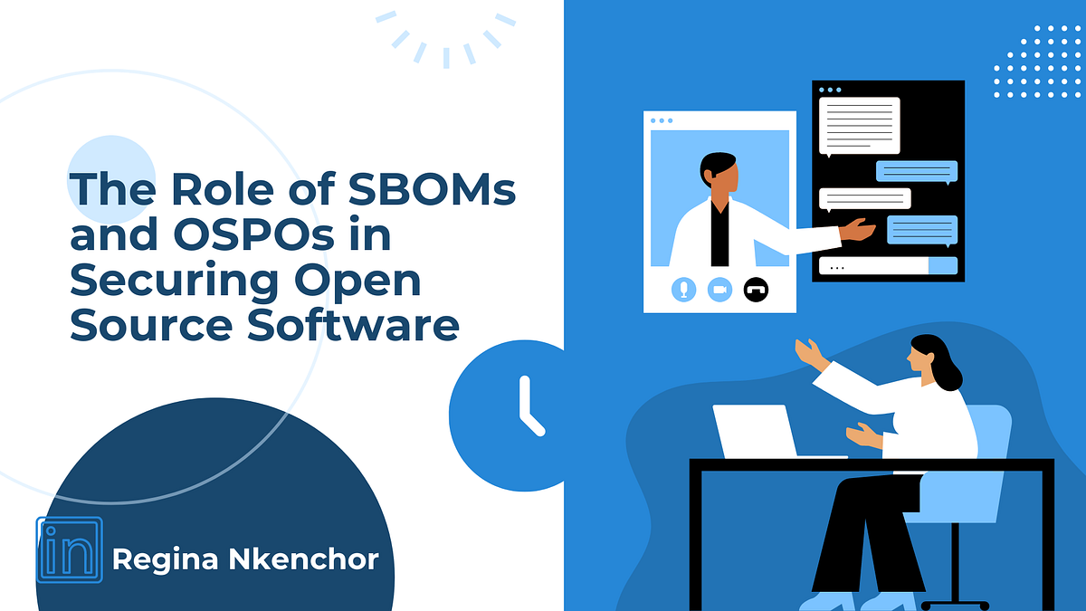 The Role of SBOMs and OSPOs in Securing Open Source Software | by ...
