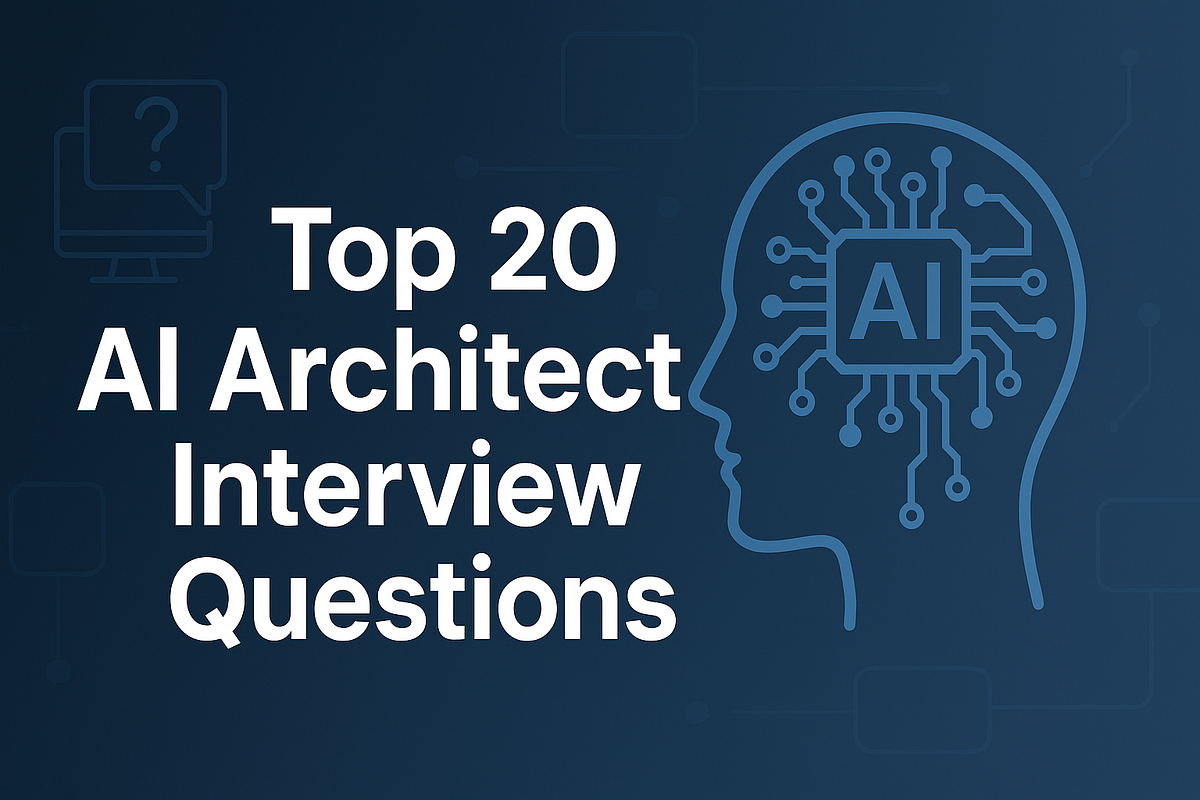 Top 20 AI Architect Interview Questions | by Desi Banjara | Artificial ...