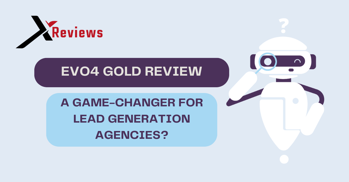 Evo4 Gold Review: A Deep Dive into the Premier Lead Generation Tool ...