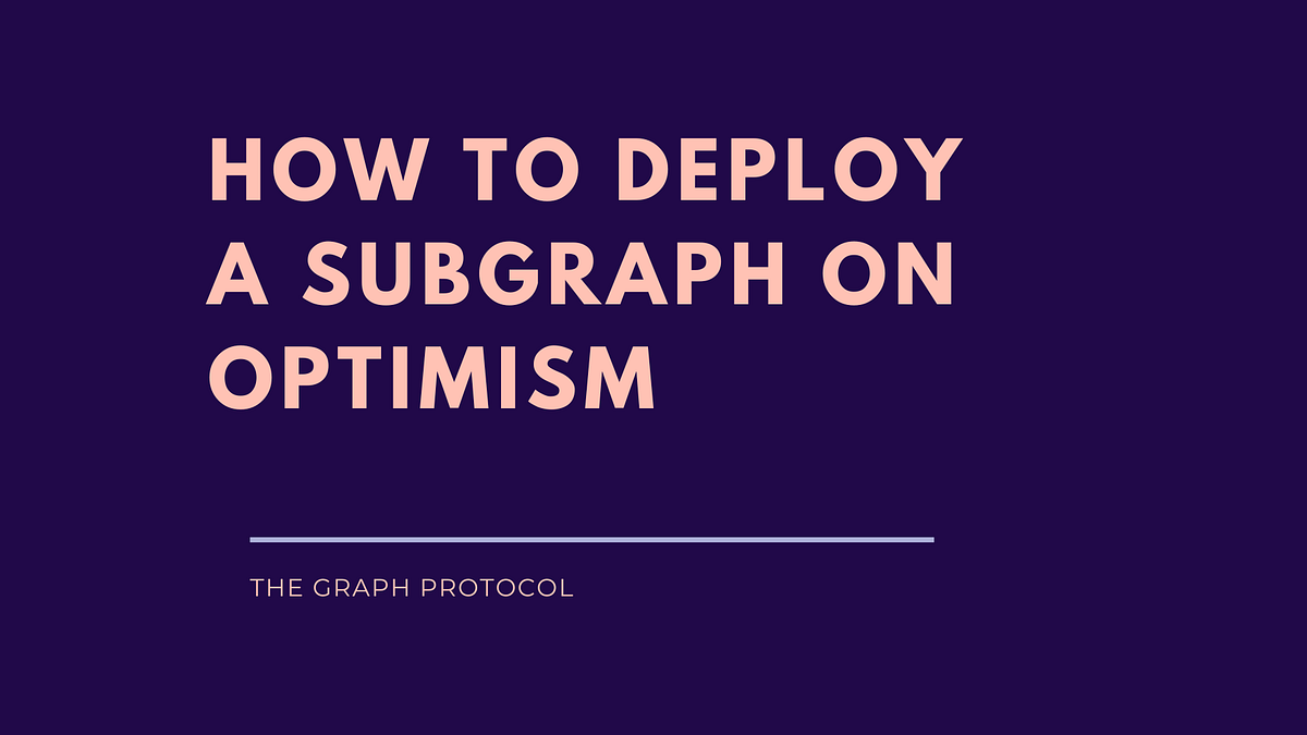 How to deploy a Subgraph on Optimism | by Ali Raza Khan | Medium