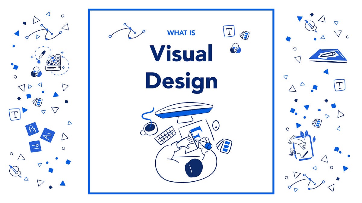 What is Visual Design?. Demystifying Visual Design, one of the… | by ...