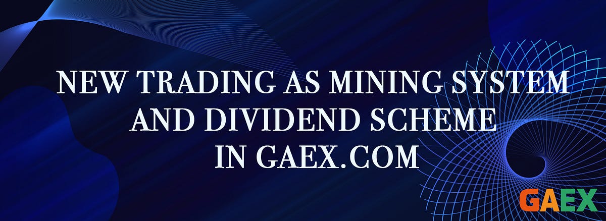 OPINIONS ON THE NEW TRADING AS MINING SYSTEM AND DIVIDEND SCHEME IN ...