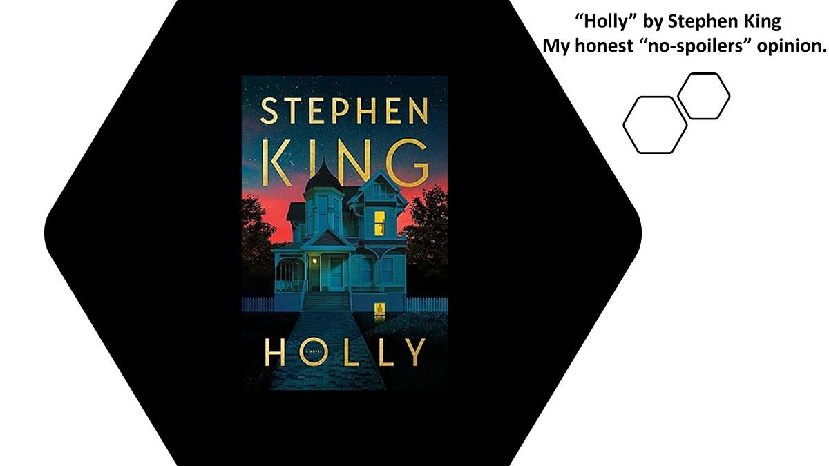 “Holly” by Stephen King. At 76, with nearly 70 novels and story… | by ...