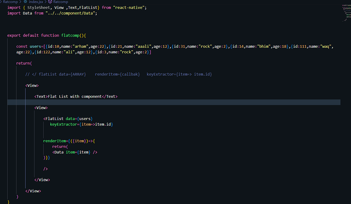 Hello Everyone , Let’ s check Syntax There is In-built FlatList Component That we need to import ...