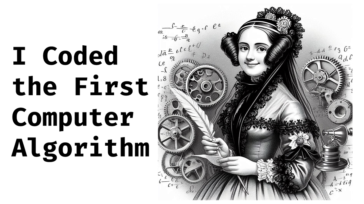 Ada Lovelace — The World’s First Computer Programmer | by Eduardo ...