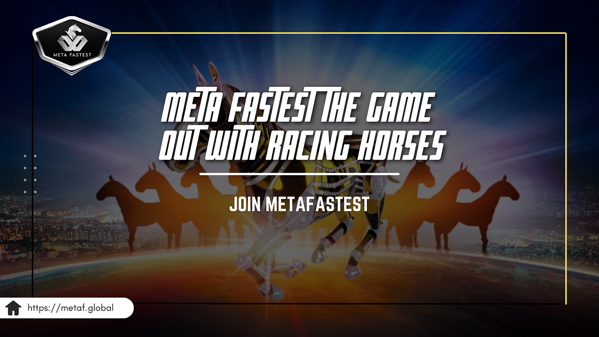 Meta Fastest the Game Out with Racing Horses - MetaFastest - Medium