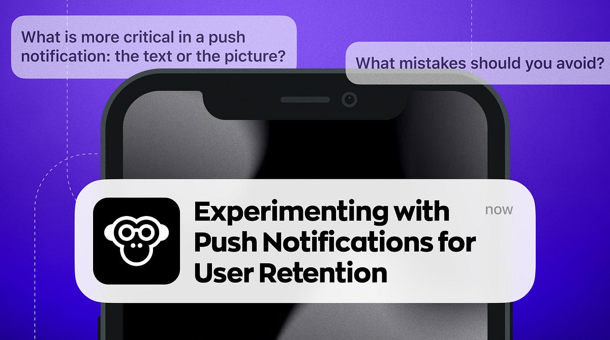 Experimenting with Push Notifications for User Retention: Tested on a ...