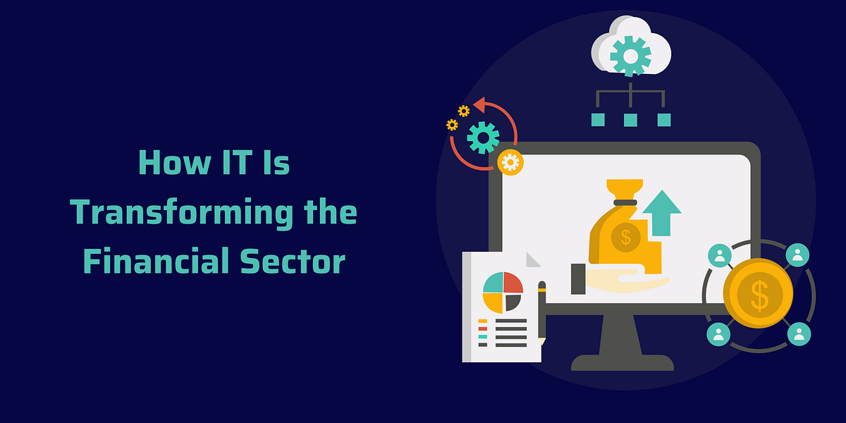 How IT Is Transforming the Financial Sector | by Rapidise Inc | Mar ...
