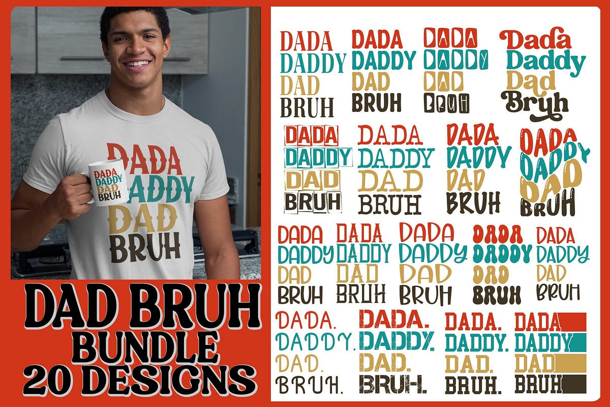 Dada Daddy Dad Bruh Svg Bundle, Dad Life Svg, Retro Dad Svg, Fathers ...