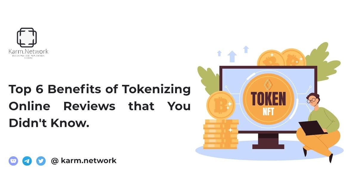 Top 6 Benefits of Tokenizing Online Reviews that You Didn’t Know. | by ...