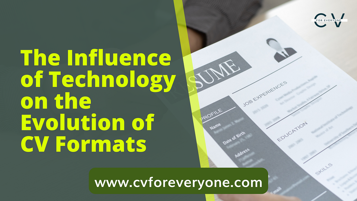 The Influence of Technology on the Evolution of CV Formats | by CV FOR ...