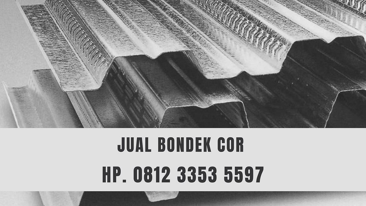 Harga Bondek Di Jombang Sukses Dinamika Engineering | by jualbondek sde ...