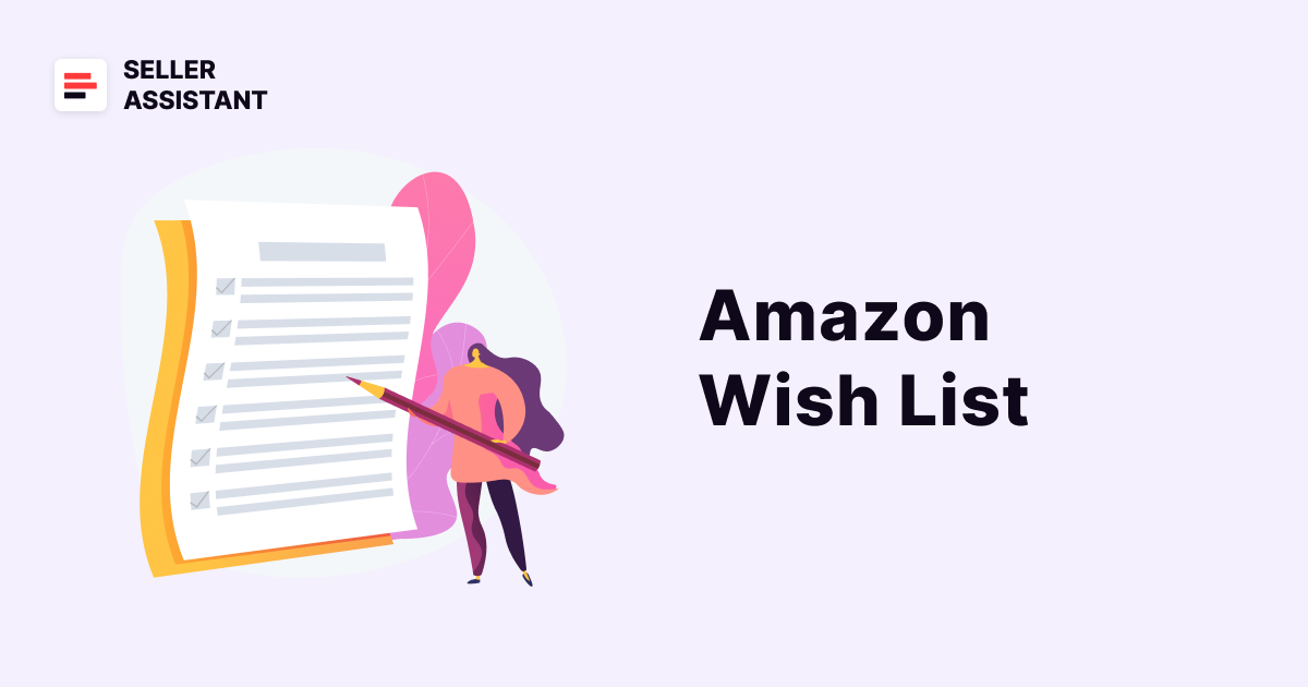 Amazon Wish List — How Does It Work for Buyers and Sellers | by Seller ...