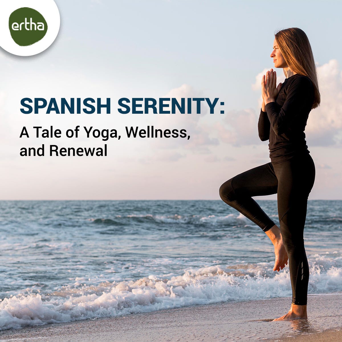 Spanish Serenity: A Tale of Yoga, Wellness, and Renewal | by ...