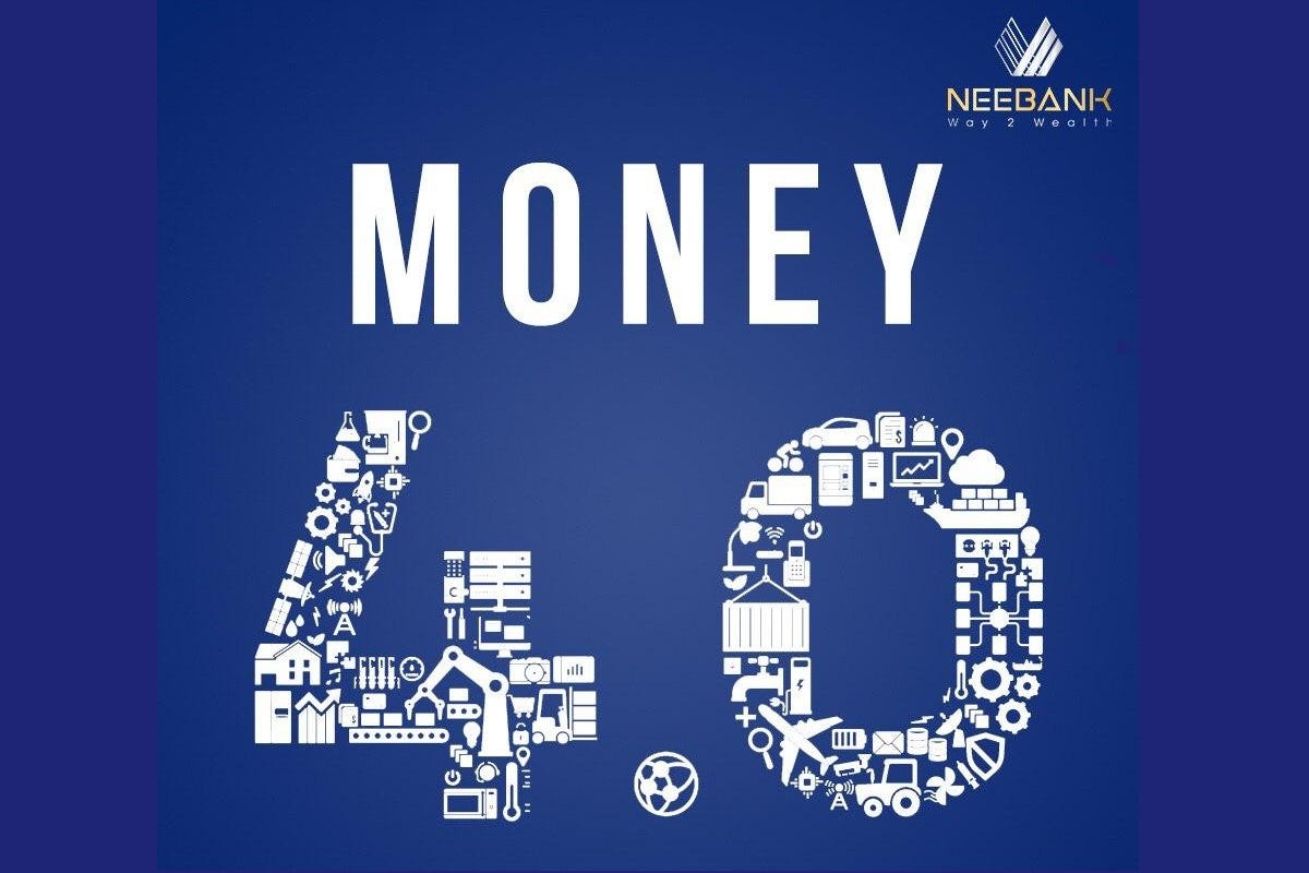 Money 4.0 - Neebank | Medium