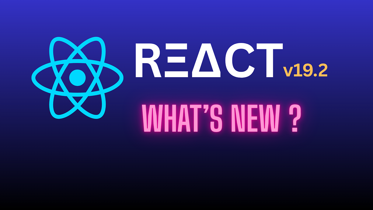 🚀 What’s New in React v19.2 — Performance, Rendering, and Developer Experience | by Rohan Shelar ...