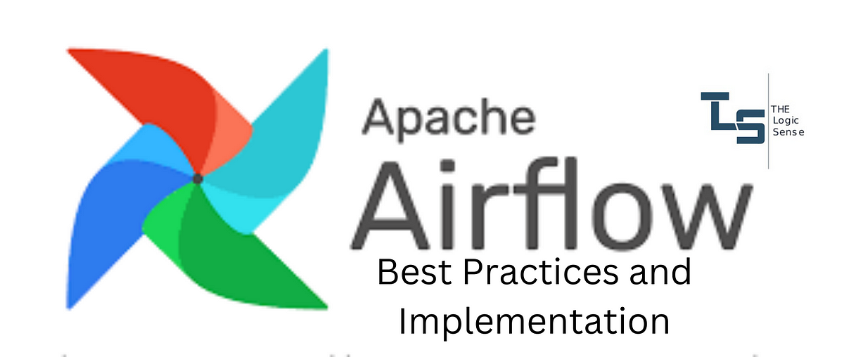 Mastering Workflow Management with Apache Airflow: Best Practices and ... Mastering Workflow Management with Apache Airflow: Best Practices and ...