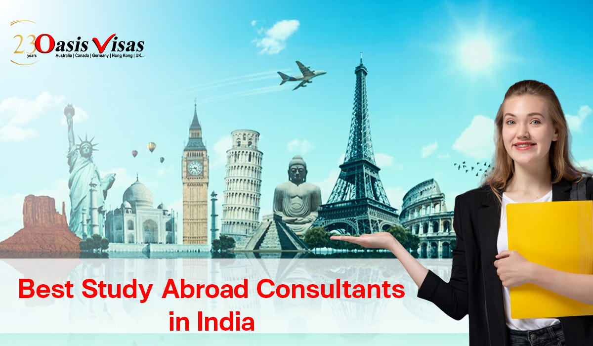 Best Study Abroad Consultants In India | by Oasis India | May, 2023 | Medium