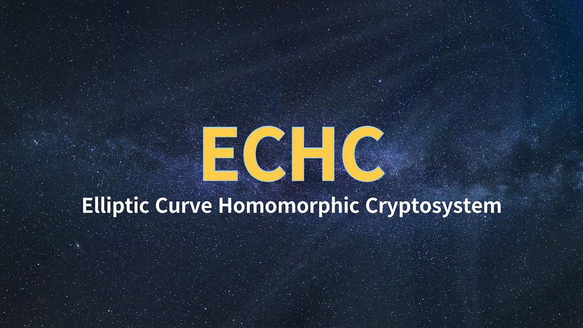 Introduction to Elliptic Curve-based Homomorphic Cryptosystem-Part 3. J1729Labs’ Elliptic Curve ...