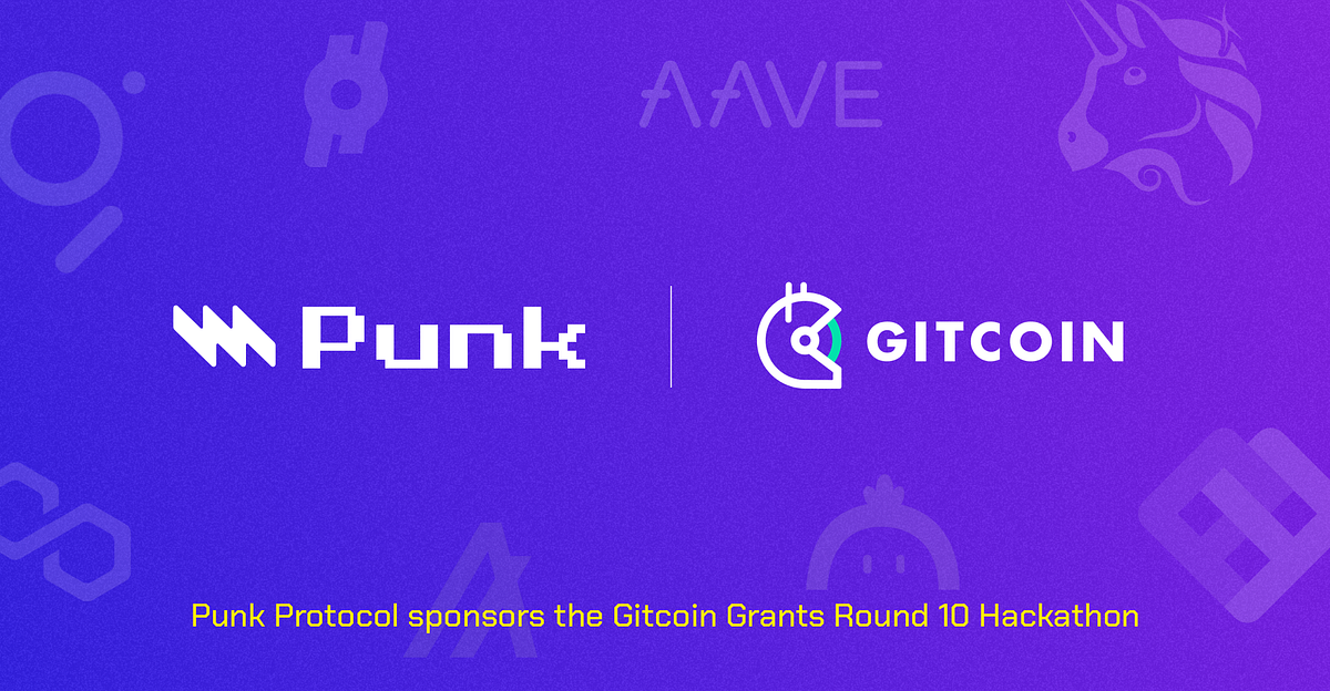 Punk Protocol x Gitcoin Hackathon | Punk Protocol