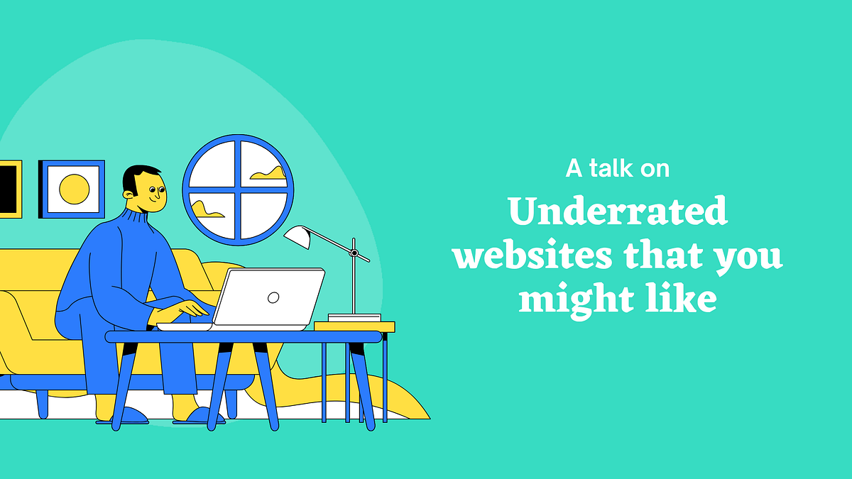 Underrated websites that you might like | by Laurence | Medium
