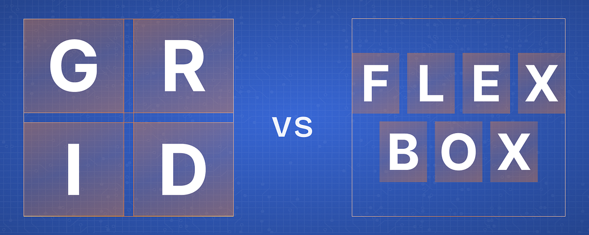 CSS Layout Face-Off. Flexbox vs Grid in Modern Web Design | by TaktForm | Feb, 2025 | Medium