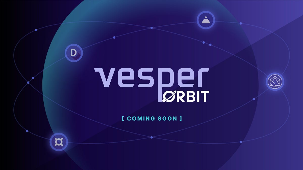Coming Soon: Vesper Orbit!. Launching on Tuesday, Nov. 23, Vesper… | by ...
