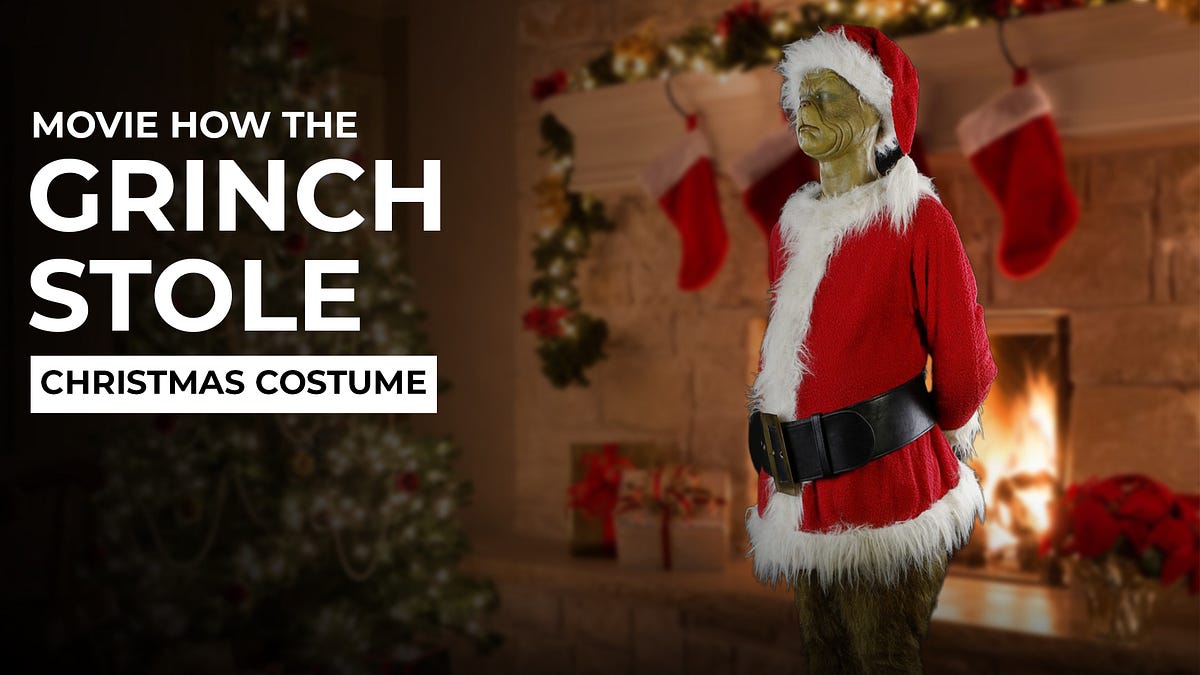 The Grinch Costume. We all look forward to Creating a… | by The Movie ...