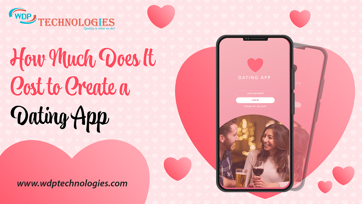 How Much Does It Cost to Create Dating App? | by Anil Jain | Medium