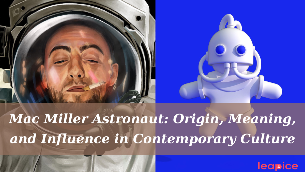 Mac Miller Astronaut: Origin, Meaning, and Influence in Contemporary ...
