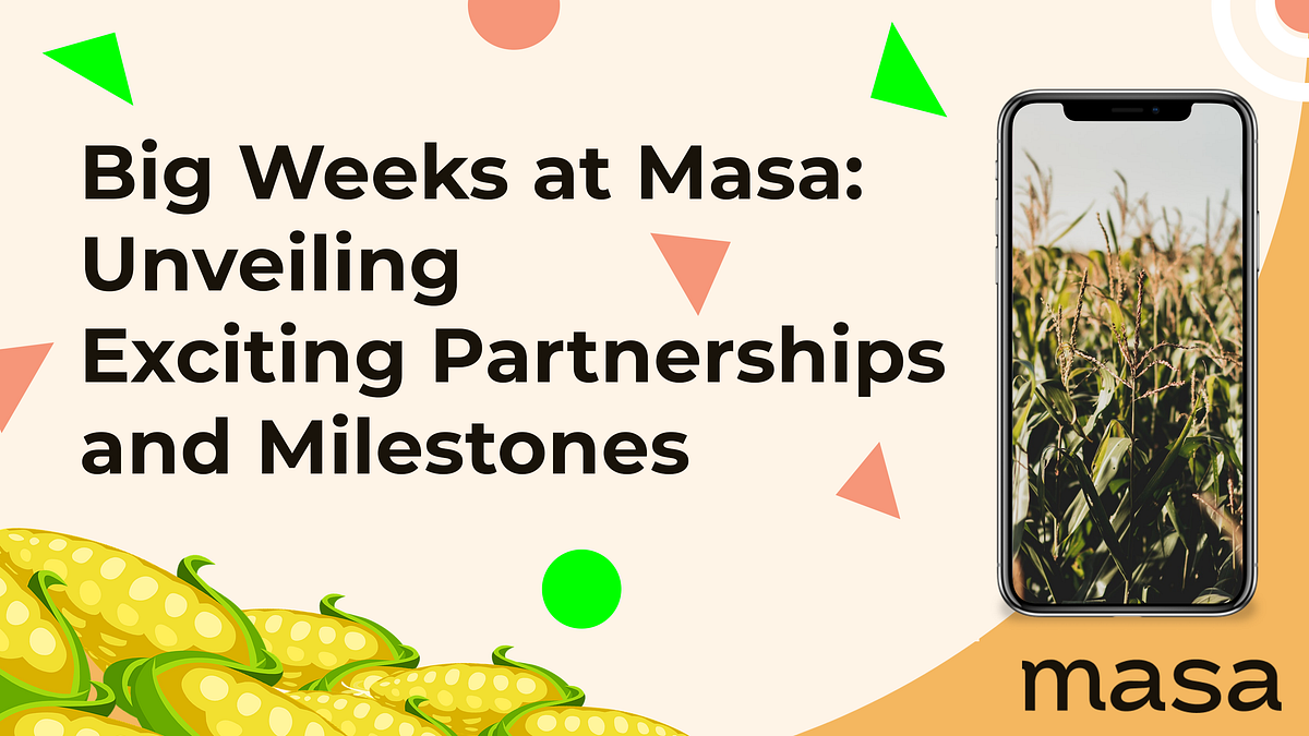 Big Weeks at Masa: Unveiling Exciting Partnerships and Milestones | by ...