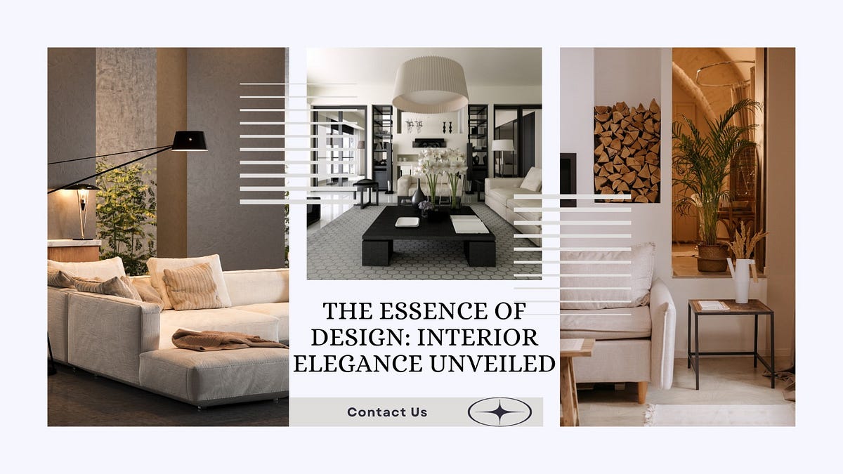 The Essence of Design: Interior Elegance Unveiled | by Bhavana Interior ...