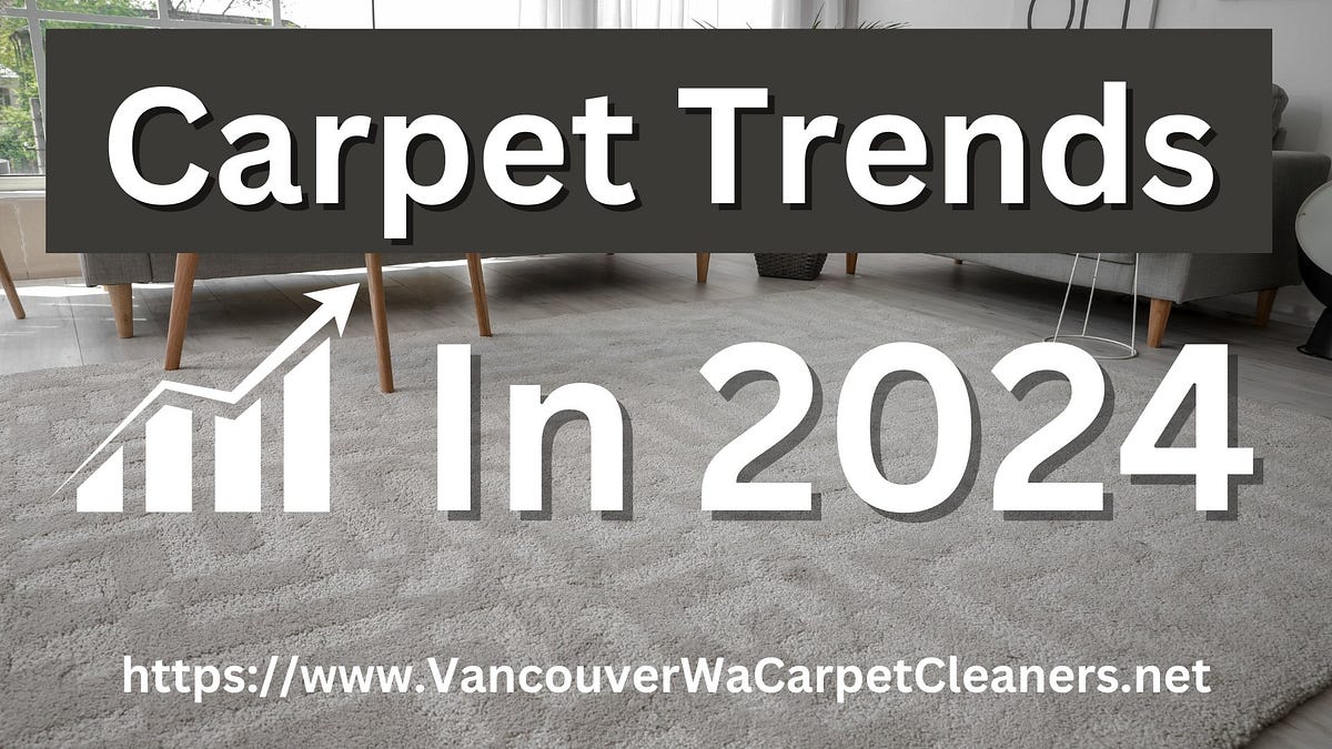 Discover the Future: 2024’s Leading Carpet Trends | by Linton Becker ...