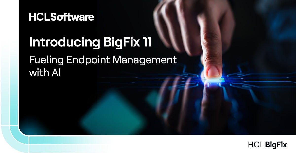 HCL BigFix 11: Unleashing Gen AI for Secure Infrastructure Operations | Medium