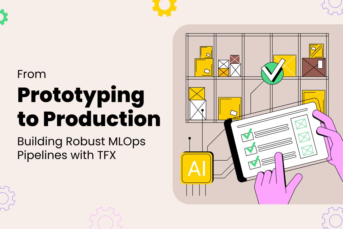 From Prototyping to Production: Building Robust MLOps Pipelines with ...