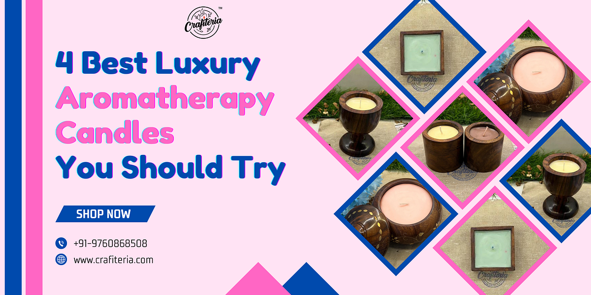 4 Best Luxury Aromatherapy Candles You Should Try | by Crafiteria | Medium