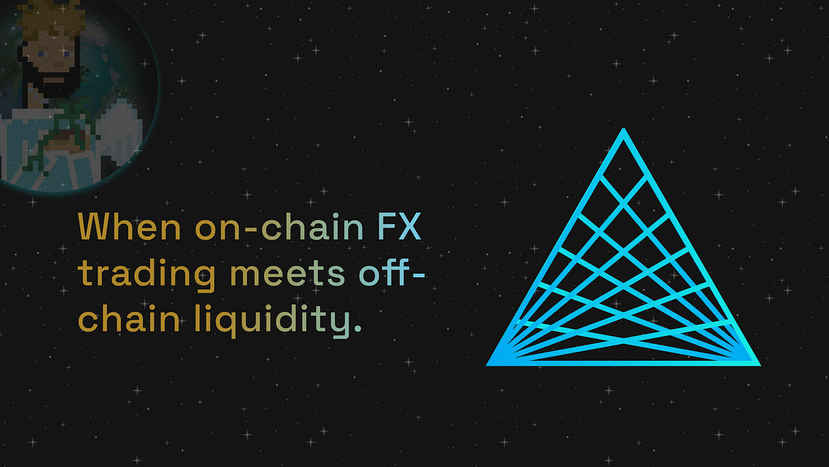 What happens when on-chain FX trading meets off-chain liquidity? | by ...