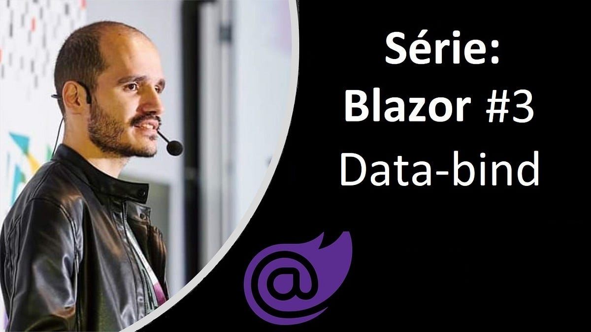Série: Blazor #3 — One-way e two-way data binding | by Alexandre Malavasi | Medium