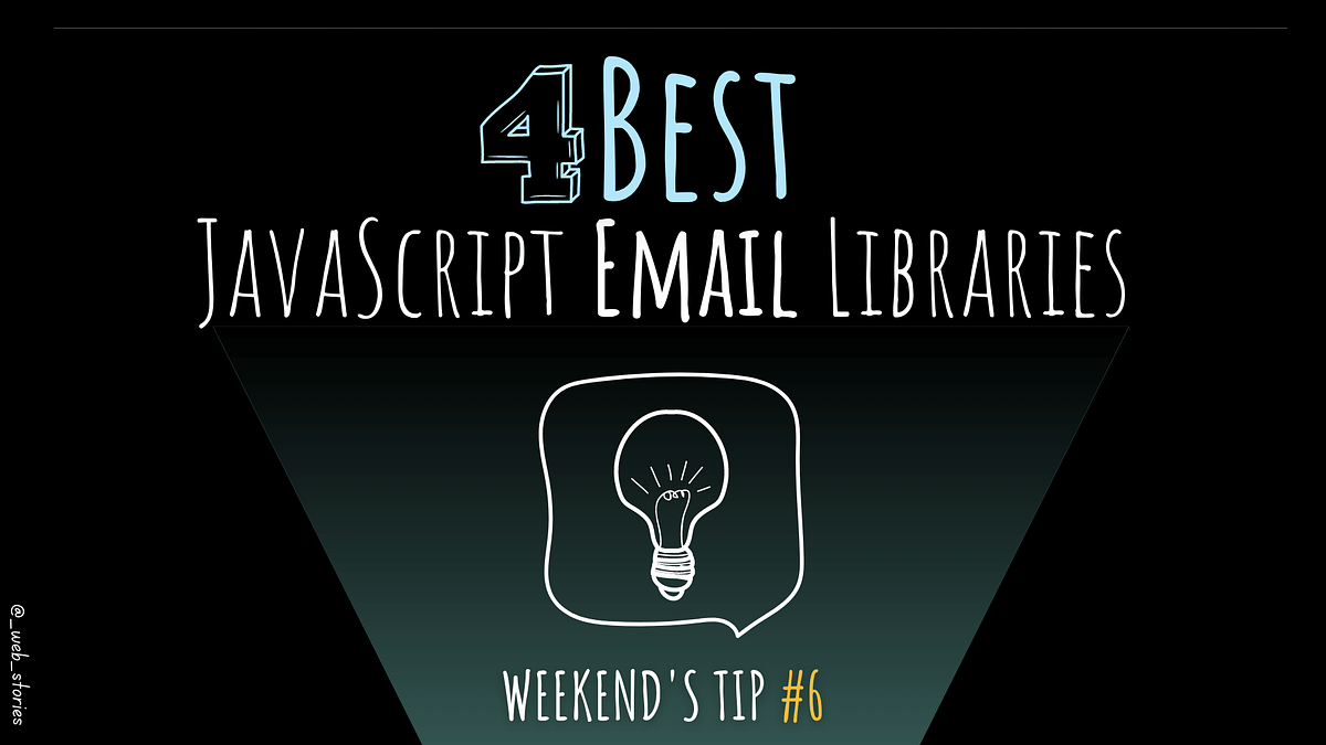 4 Best JavaScript Email Libraries | by FAM | Level Up Coding