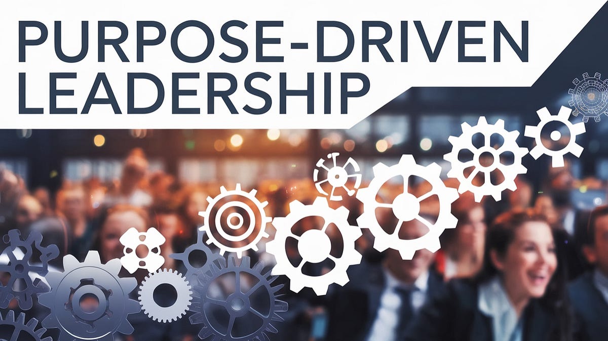 The Power of Purpose-Driven Leadership: Why Knowing Your “Why” Changes ...