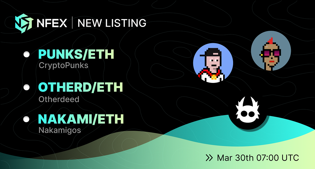 NFEX will list Nakamigos, Otherdeed for Otherside and CryptoPunks ...