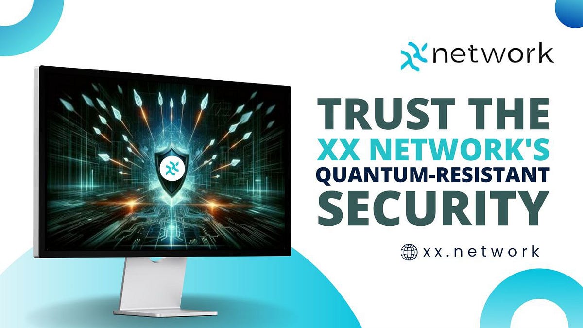 The Quantum-Resistant Foundation At the heart of XX network lies its quantum-resistant ...